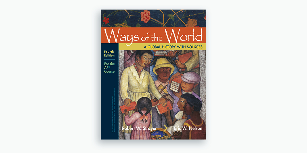 Ways of the World for the AP® Course - Macmillan Teaching Community - 18384