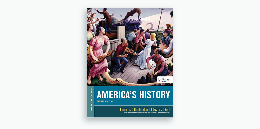 America's History for the AP® Course - Macmillan Teaching Community - 18407