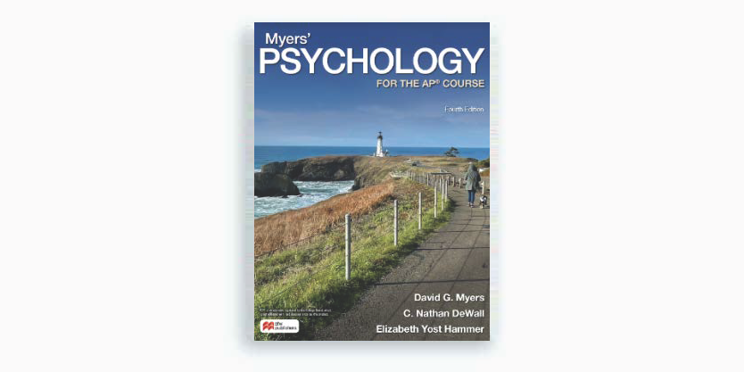 Myers' Psychology for the AP® Course, 4e - Macmillan Teaching Community ...